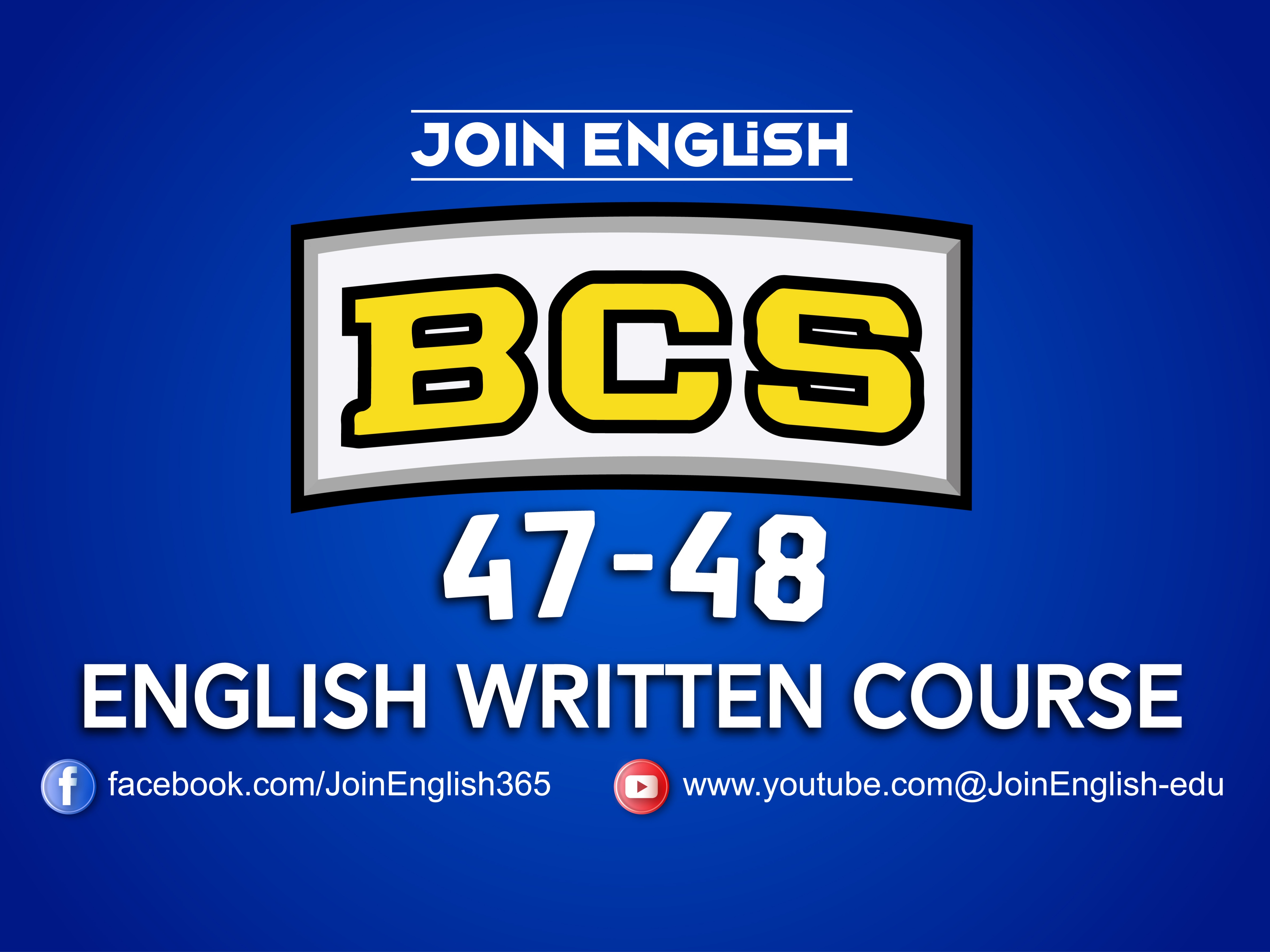 BCS (47th-48th) English written Course Batch-01 | Join English ...